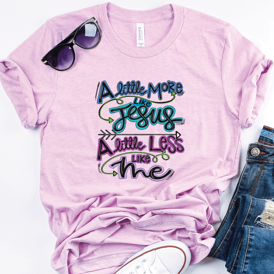 A little more like Jesus, a little less like me – Grace & Co. Designs